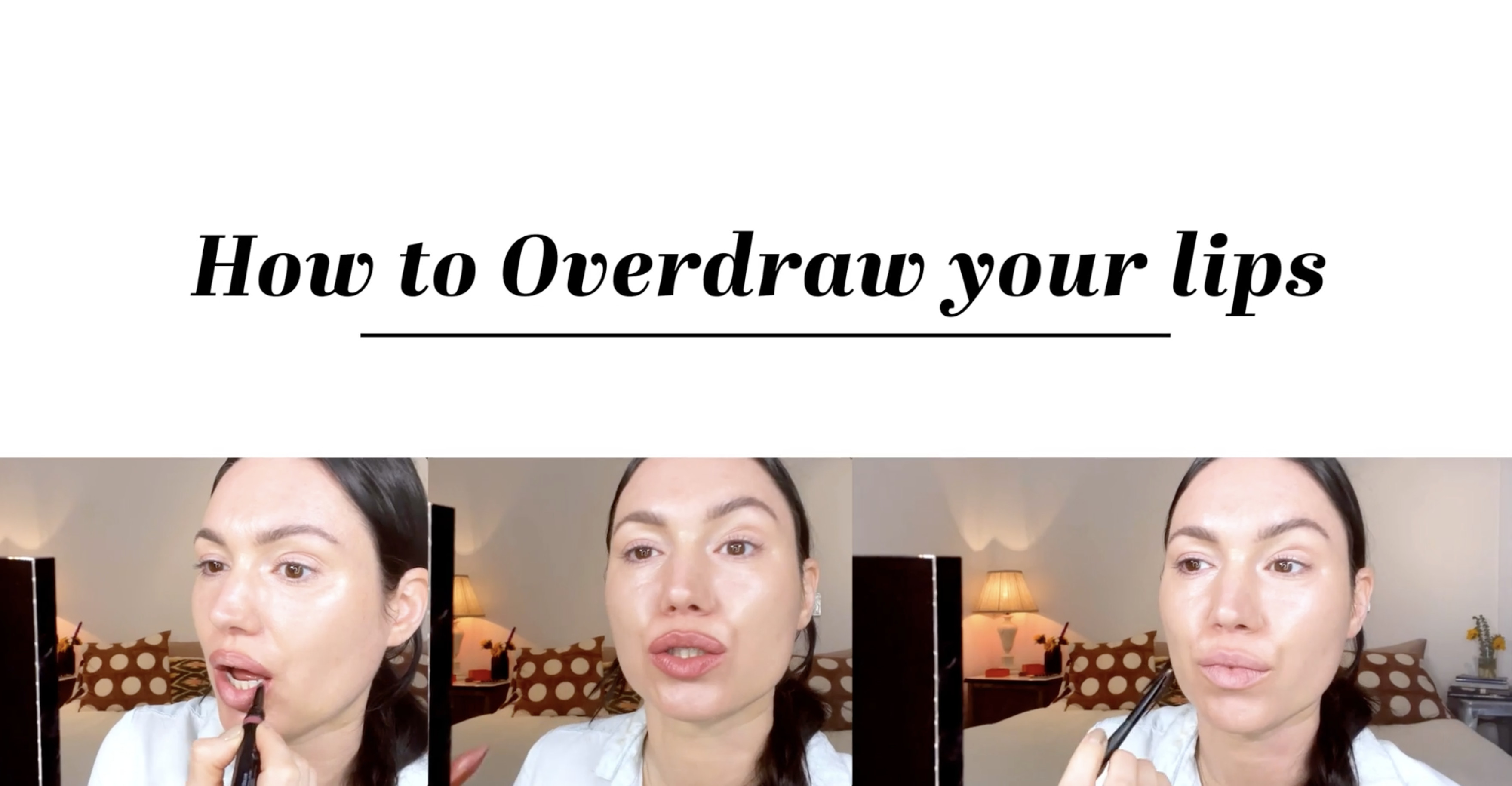 They’re Not Gonna Know! How to Overdraw Your Lips for Everyday ...